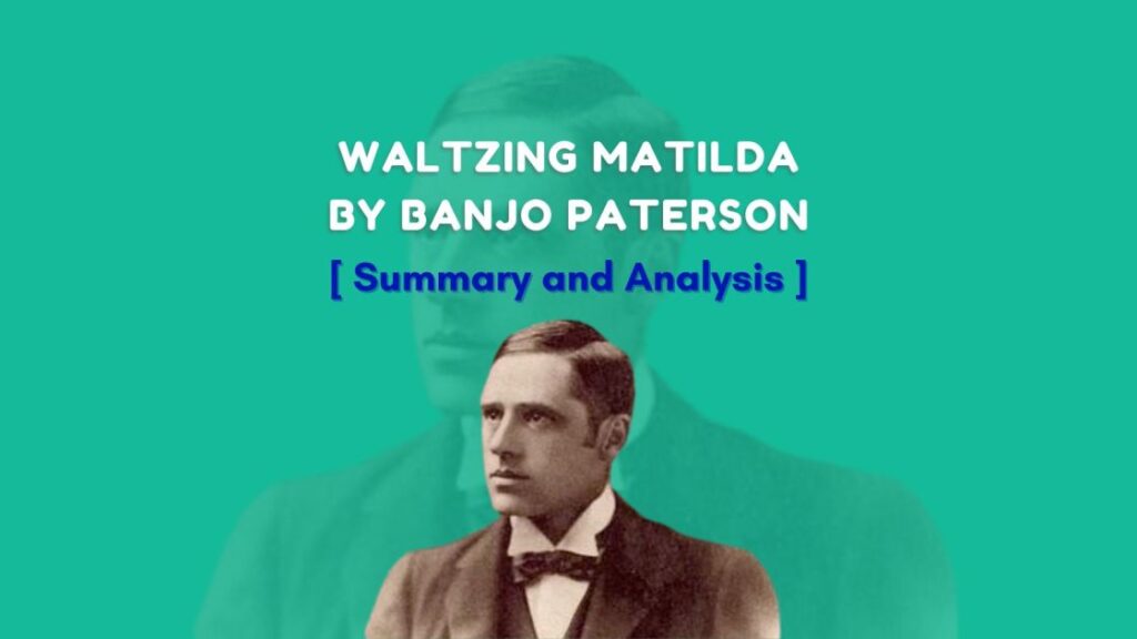 Waltzing Matilda by Banjo Paterson Summary • Litinbox
